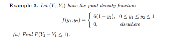 Solved Example 3. Let (Y1,Y2) have the joint density | Chegg.com