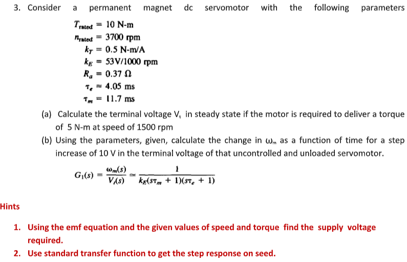 Solved Consider a permanent magnet dc servomotor with the | Chegg.com