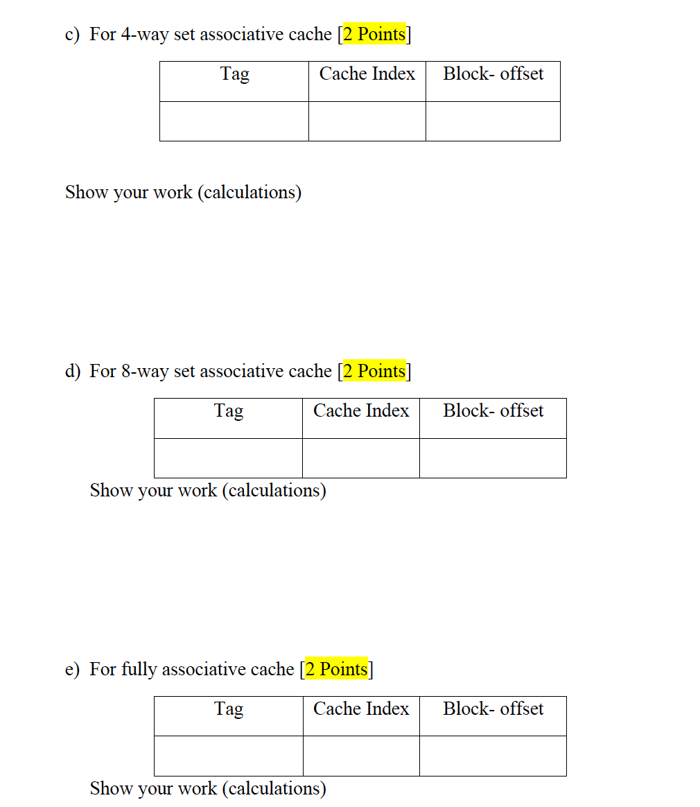 Solved Question 1: Consider A Memory With A 32-bit Address, 