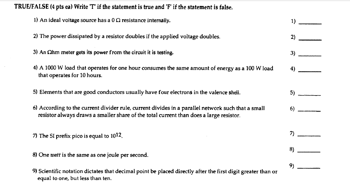 Solved TRUE/FALSE (4 pts ea) Write 'T' if the statement is | Chegg.com