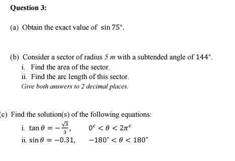 Solved Question 3: (a) Obtain the exact value of sin 75'. | Chegg.com