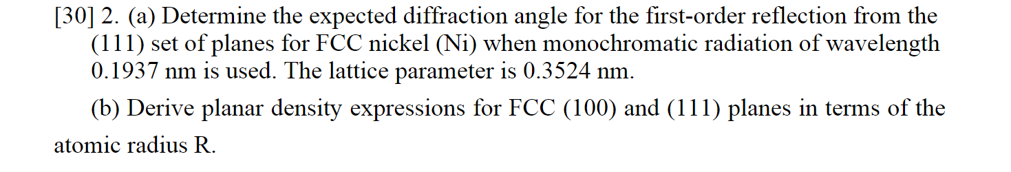 Solved [30] 2. (a) Determine the expected diffraction angle | Chegg.com