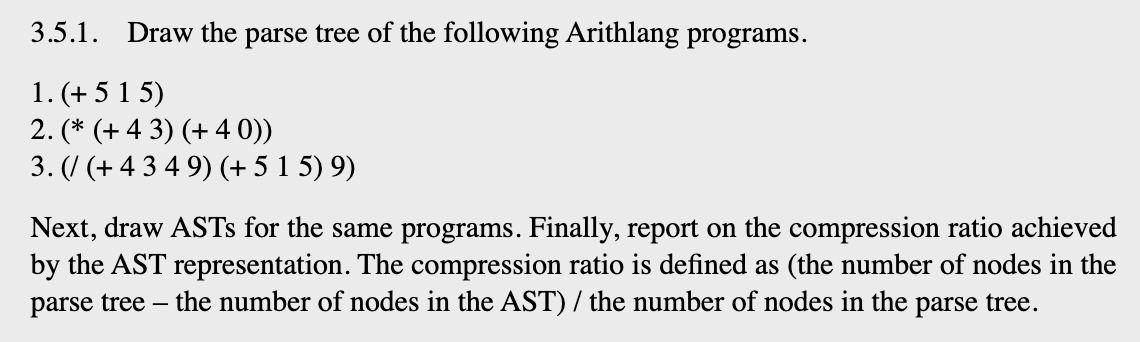 Solved 3.5.1. Draw the parse tree of the following Arithlang | Chegg.com
