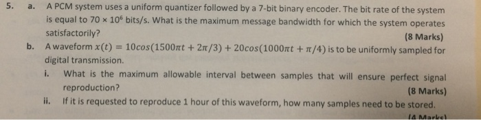 Solved A PCM system uses a uniform quantizer followed by a | Chegg.com