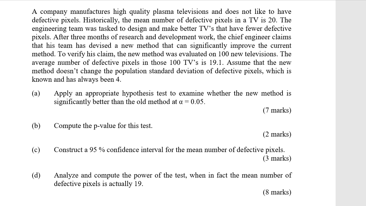 Solved A company manufactures high quality plasma | Chegg.com