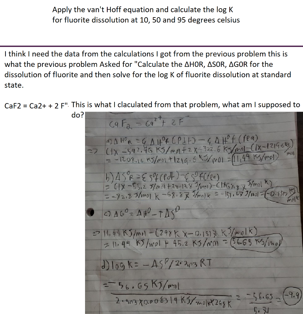 Solved Apply the van't Hoff equation and calculate the log K | Chegg.com