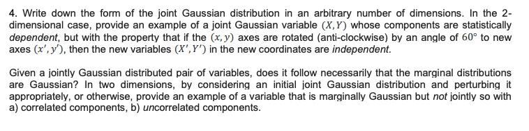 Solved 4. Write down the form of the joint Gaussian | Chegg.com
