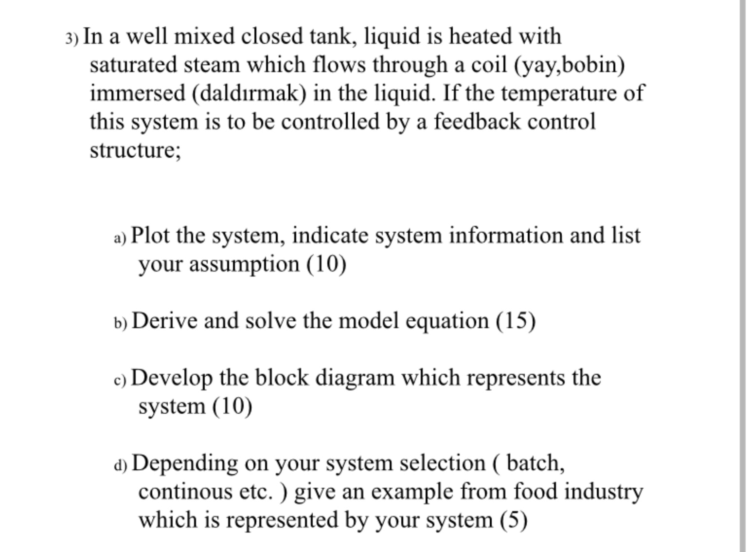 Solved In a well mixed closed tank, liquid is heated | Chegg.com