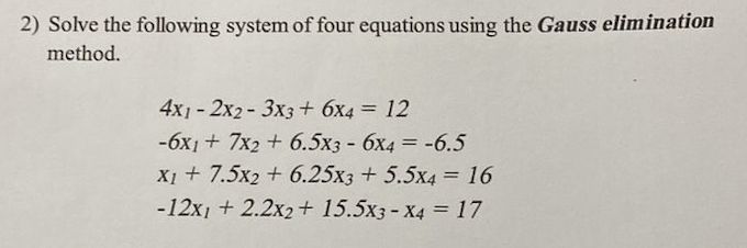 Solved 2) Solve the following system of four equations using | Chegg.com