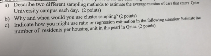 Solved Describe two different sampling methods to estimate | Chegg.com