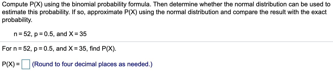 Solved Compute P(X) using the binomial probability formula. | Chegg.com