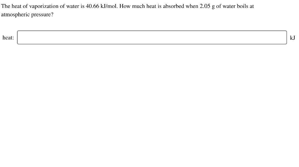 Solved The heat of vaporization of water is 40.66 kJ/mol. | Chegg.com