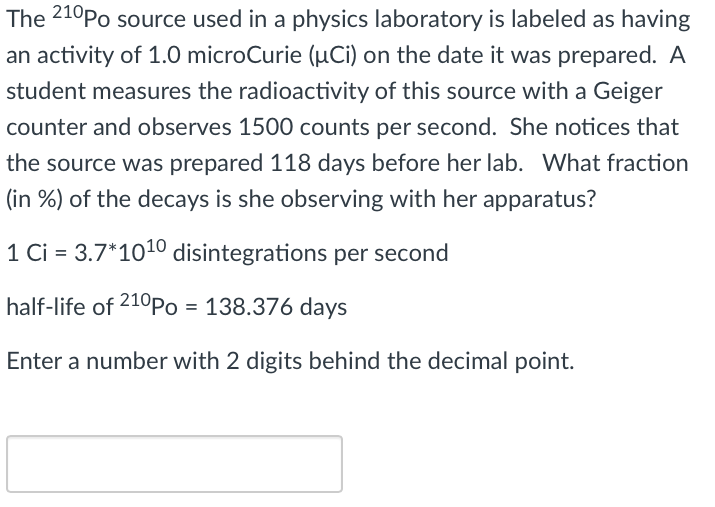 Solved The 210 Po source used in a physics laboratory is | Chegg.com