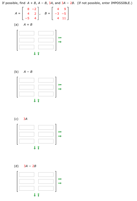 Solved If possible, find A + B, A-B, 3A, and 3A-28. (lf not | Chegg.com