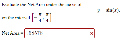 Solved Evaluate the Net Area under the curve ofon the | Chegg.com