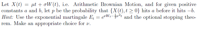 Solved Let x(t)=μt+σW(t), ﻿i.e. ﻿Arithmetic Brownian Motion, | Chegg.com