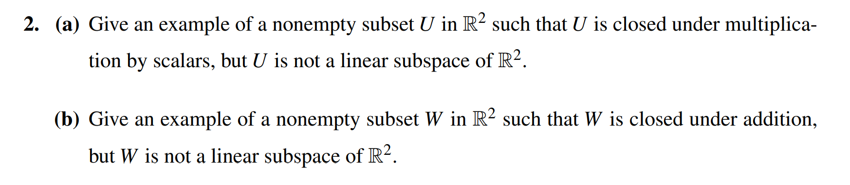 Solved 2. (a) Give an example of a nonempty subset U in R? | Chegg.com