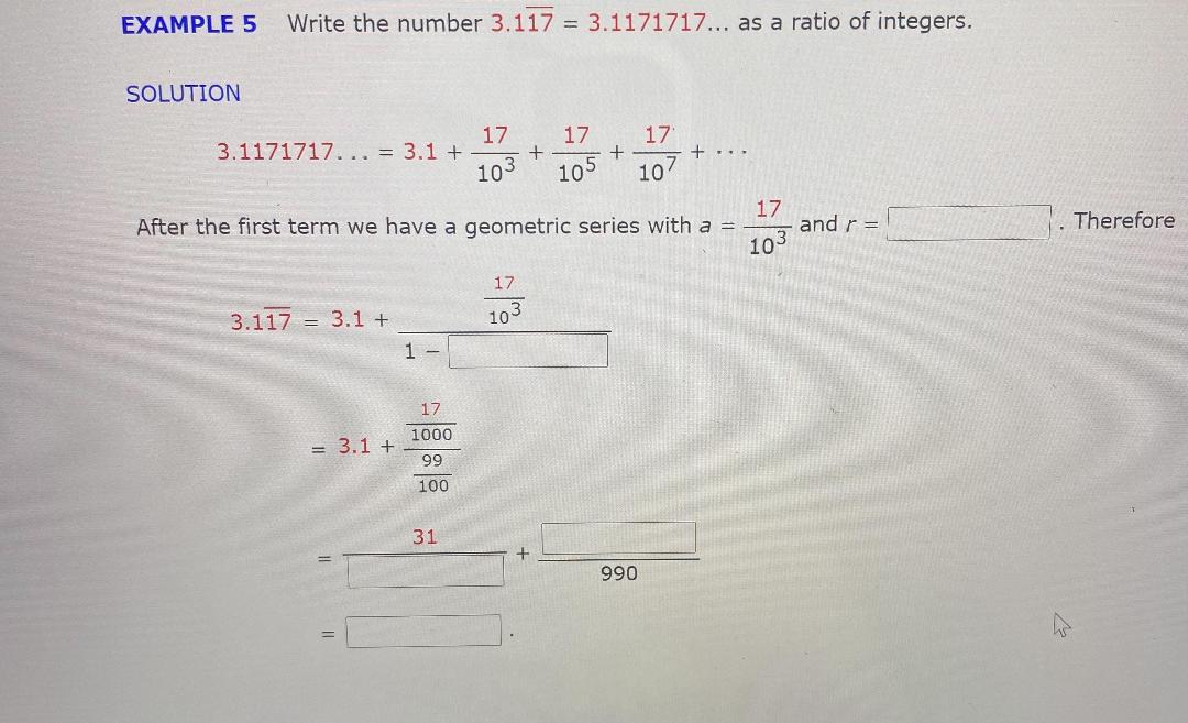 Solved EXAMPLE 5 Write the number 3.117 = 3.1171717... as a | Chegg.com