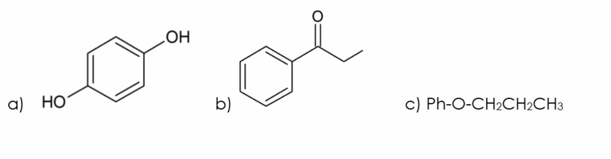 Solved о ОН а) НО b) c) Ph-O-CH2CH2CH3 | Chegg.com