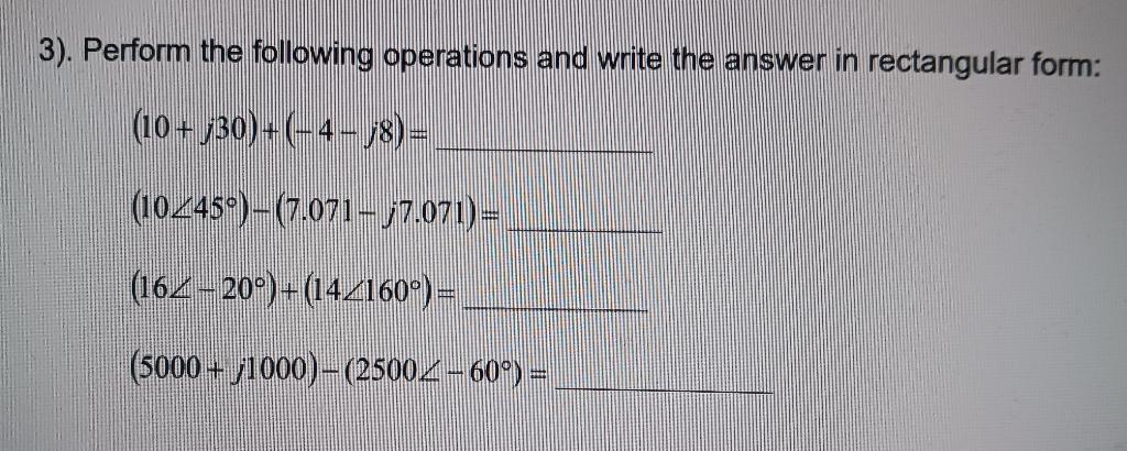Solved 3). Perform the following operations and write the | Chegg.com