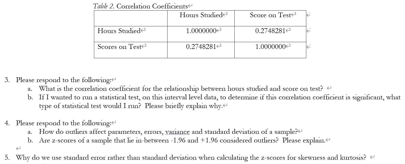Solved 3. Please respond to the following: a. What is the | Chegg.com