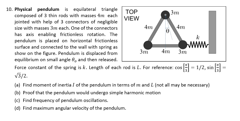 Physical pendulum is equilateral triangle composed of | Chegg.com