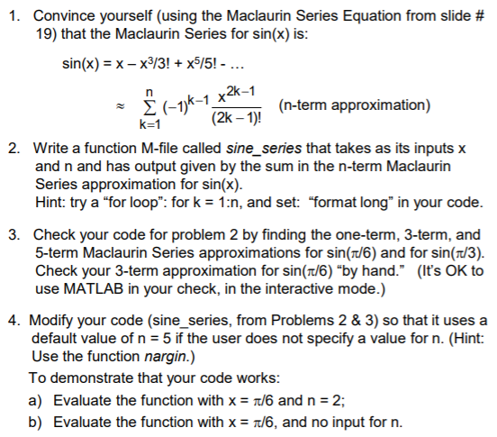 Solved 1. Convince yourself (using the Maclaurin Series | Chegg.com