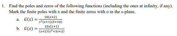 Solved 1. Find the poles and zeros of the following | Chegg.com