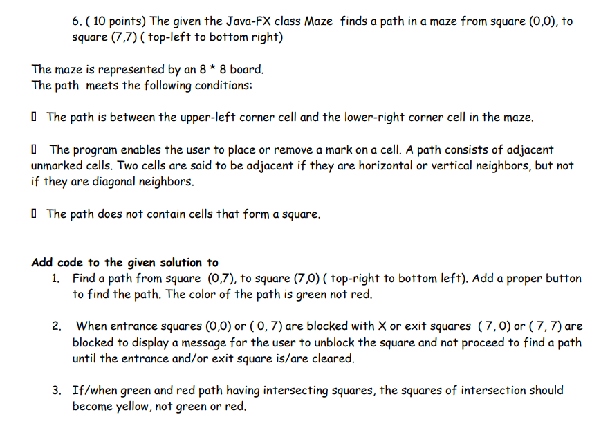 Solved ( 10 ﻿points) ﻿The given the Java-FX class Maze finds | Chegg.com