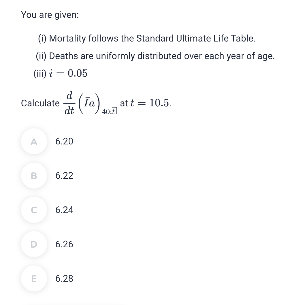 Solved You are given:(i) ﻿Mortality follows the Standard | Chegg.com