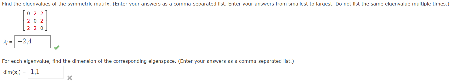 Solved Find the eigenvalues of ﻿the symmetric matrix. (Enter | Chegg.com