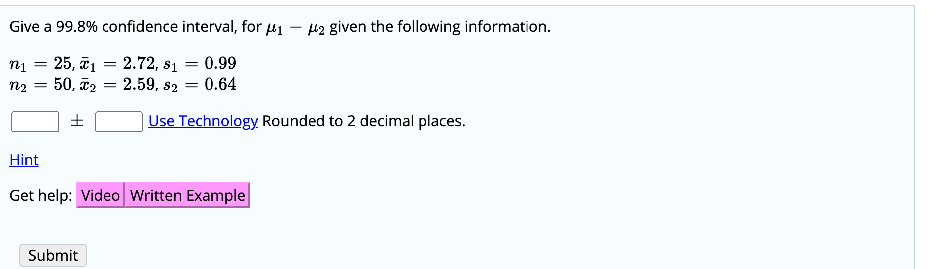 Solved Give a 99.8% confidence interval, for Mi M2 given the | Chegg.com