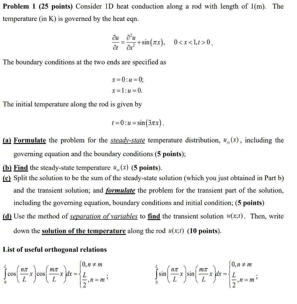 Solved Problem 1 (25 points) Consider 1D heat conduction | Chegg.com