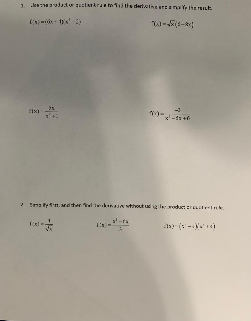 Solved 1. Use the product or quotient rule to find the | Chegg.com