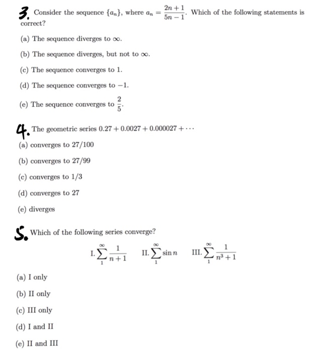 Solved Consider the sequence fan], where an 2n +1 5n- 1 | Chegg.com