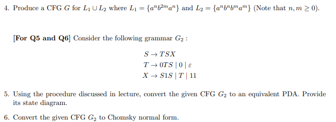 Solved 4. Produce a CFG G for L1∪L2 where L1={anb2man} and | Chegg.com