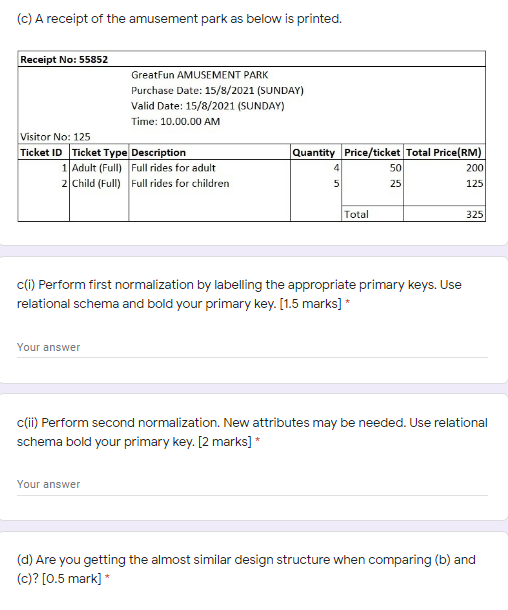 Solved (c) A receipt of the amusement park as below is | Chegg.com
