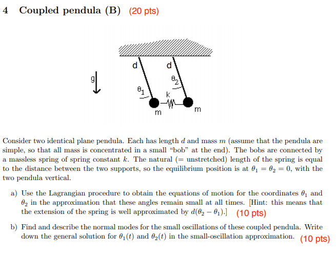 Solved 4 Coupled pendula (B) (20 pts) m Consider two | Chegg.com