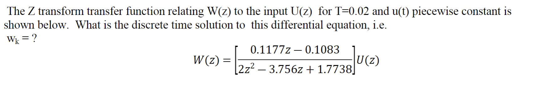 Solved The Z Transform Transfer Function Relating Wz To