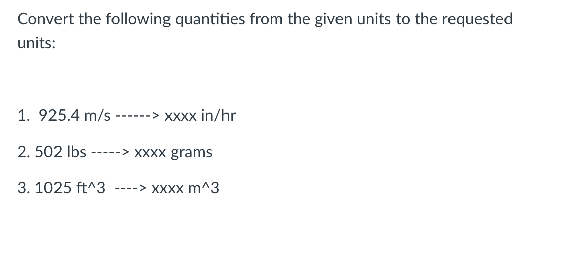 Solved Convert the following quantities from the given units | Chegg.com