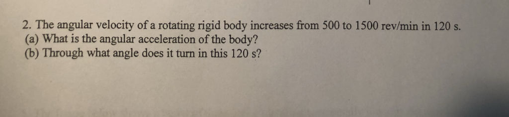 Solved 2. The angular velocity of a rotating rigid body | Chegg.com