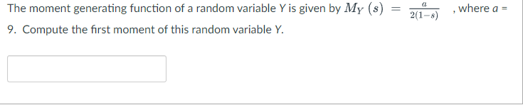 Solved The moment generating function of a random variable Y | Chegg.com