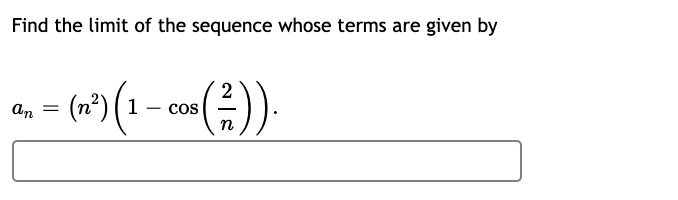 Solved Find the limit of the sequence whose terms are given | Chegg.com