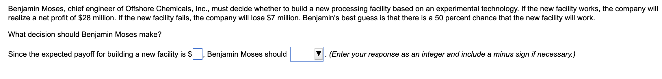 Solved Benjamin Moses, chief engineer of Offshore Chemicals, | Chegg.com