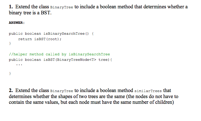 1. Extend the class BinaryTree to include a boolean | Chegg.com