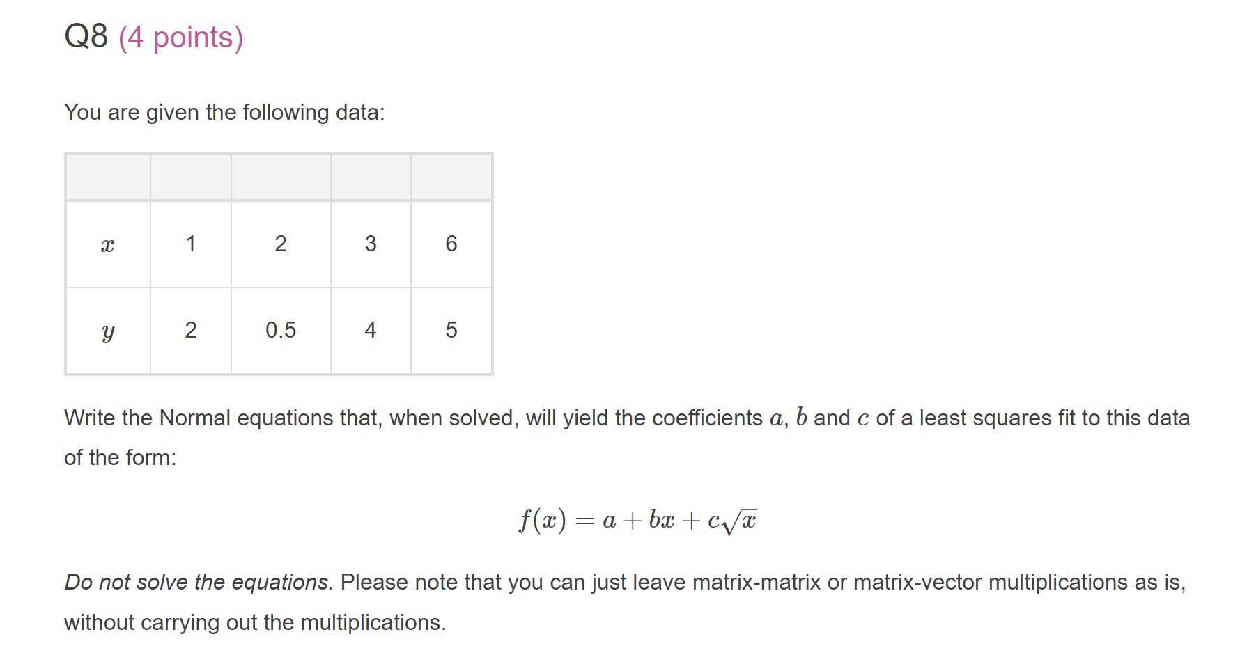 Solved Q8 (4 points) You are given the following data: х 1 2 | Chegg.com