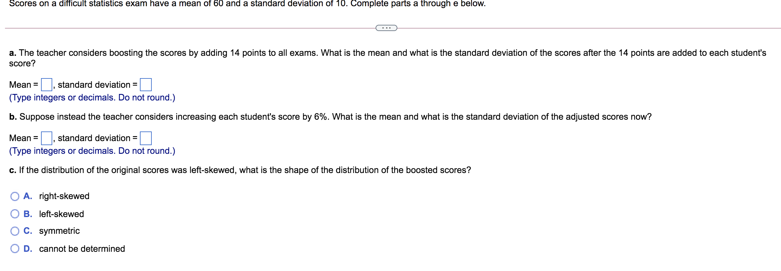 Solved Scores on a difficult statistics exam have a mean of | Chegg.com