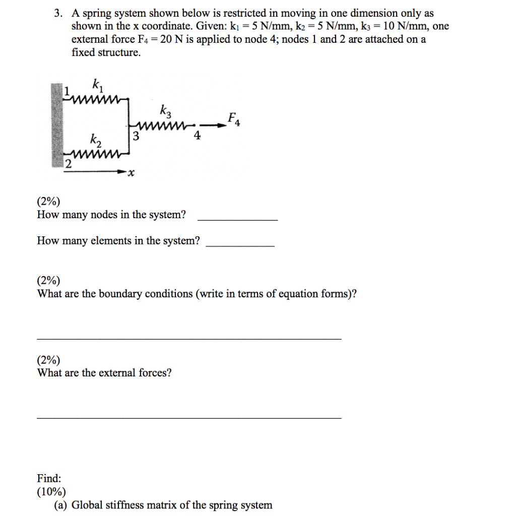 Solved (8%) (b) Displacements of Nodes 3 and 4 (8%) (c) | Chegg.com