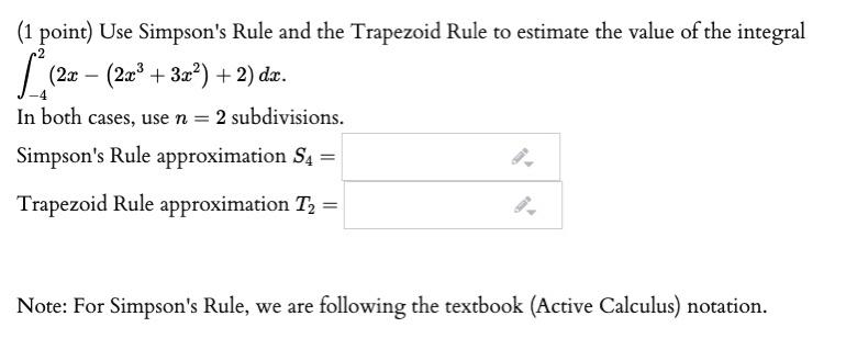 Solved (1 point) Use Simpson's Rule and the Trapezoid Rule | Chegg.com