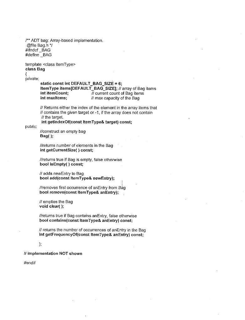 ADT bag: Array-based implementation. @file Bag.h | Chegg.com